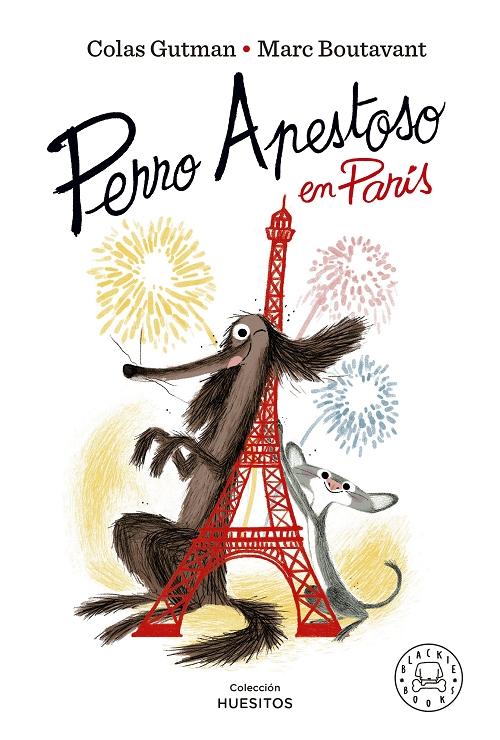· Perro Apestoso ¡Feliz cumpleaños! · GUTMAN, COLAS: Blackie Books -978 ...